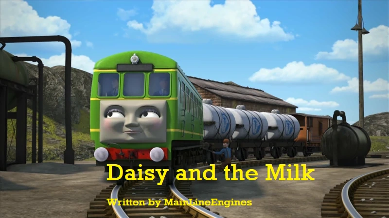 Daisy and the Milk | Thomas Made up Characters and Episodes Wiki | Fandom