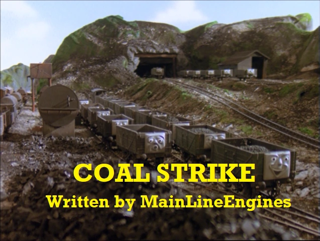 Coal Strike | Thomas Made up Characters and Episodes Wiki | Fandom