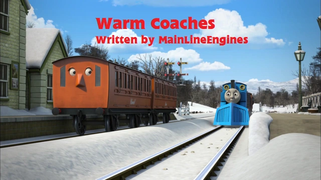 Warm Coaches | Thomas Made up Characters and Episodes Wiki | Fandom