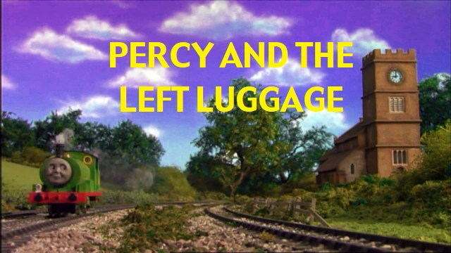 Percy and the Left Luggage | Thomas Made up Characters and Episodes ...