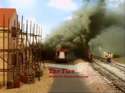 The Fire | Thomas Made up Characters and Episodes Wiki | Fandom