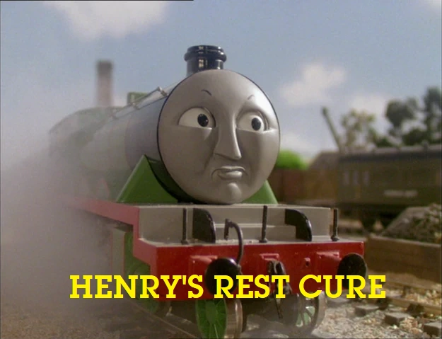 Henry's Rest Cure | Thomas Made up Characters and Episodes Wiki | Fandom