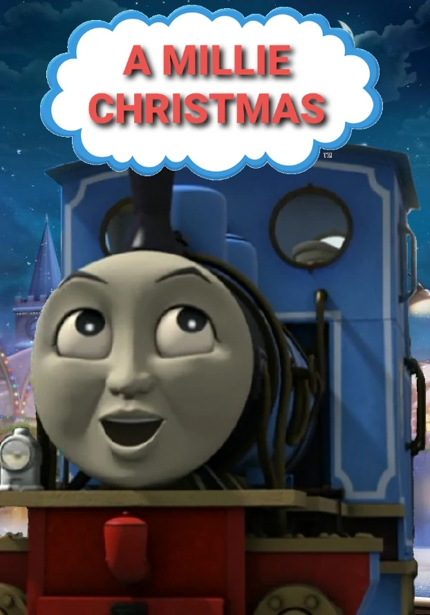 A Millie Christmas | Thomas Made up Characters and Episodes Wiki | Fandom