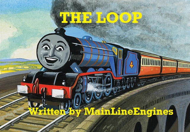 The Loop | Thomas Made up Characters and Episodes Wiki | Fandom