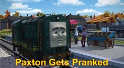 Paxton Gets Pranked | Thomas Made up Characters and Episodes Wiki | Fandom