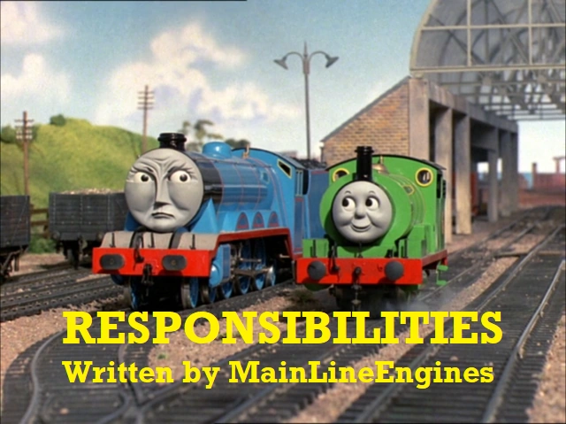 Responsibilities | Thomas Made up Characters and Episodes Wiki | Fandom