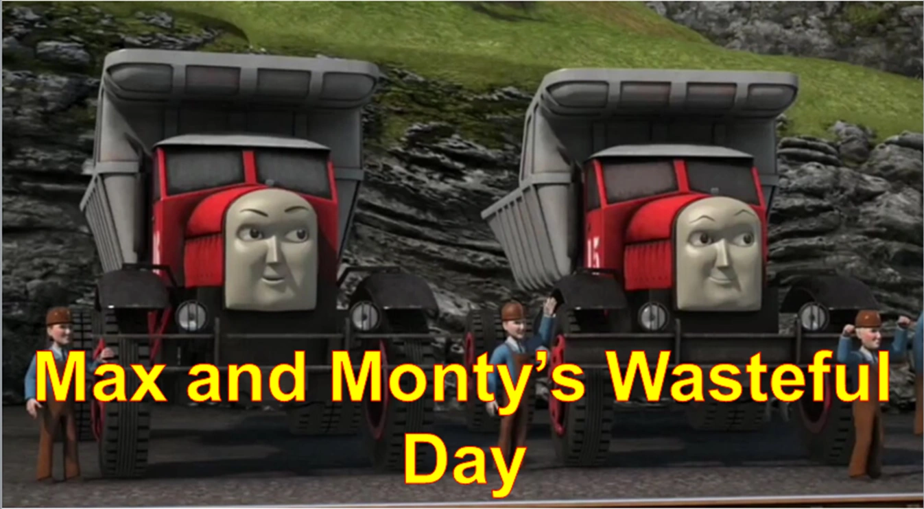 Max and Monty's Wasteful Day | Thomas Made up Characters and Episodes ...