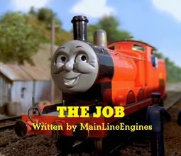 The Job | Thomas Made up Characters and Episodes Wiki | Fandom