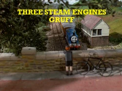 Three Steam Engines Gruff | Thomas Made up Characters and Episodes Wiki | Fandom