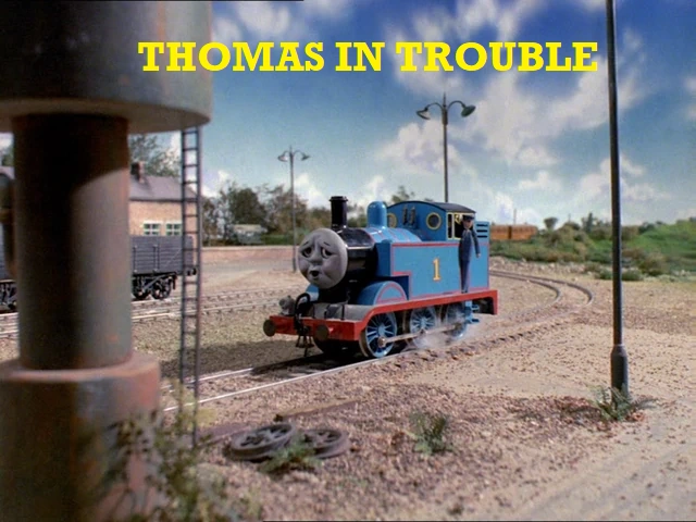 Thomas in Trouble | Thomas Made up Characters and Episodes Wiki | Fandom