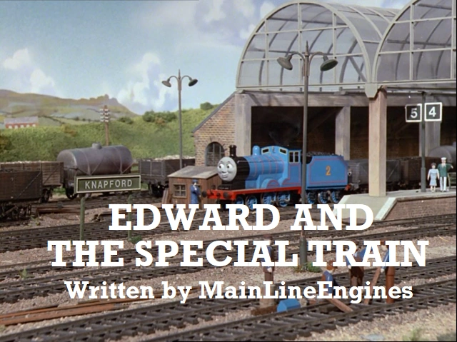 Edward and the Special Train | Thomas Made up Characters and Episodes ...