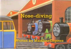 Nose-diving | Thomas Made up Characters and Episodes Wiki | Fandom