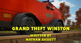 Grand Theft Winston | Thomas:The Trainz Adventures Wiki | Fandom