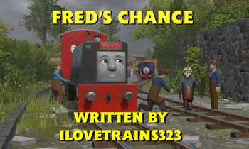 Fred's Chance | Thomas:The Trainz Adventures Wiki | Fandom