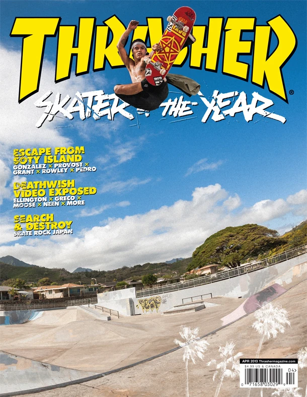 Thrasher Magazine (April 2013) | Thrasher Magazine Wiki | Fandom