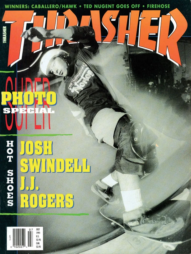 Thrasher Magazine (July 1991) | Thrasher Magazine Wiki | Fandom