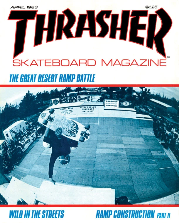 Thrasher Magazine (April 1983) | Thrasher Magazine Wiki | Fandom