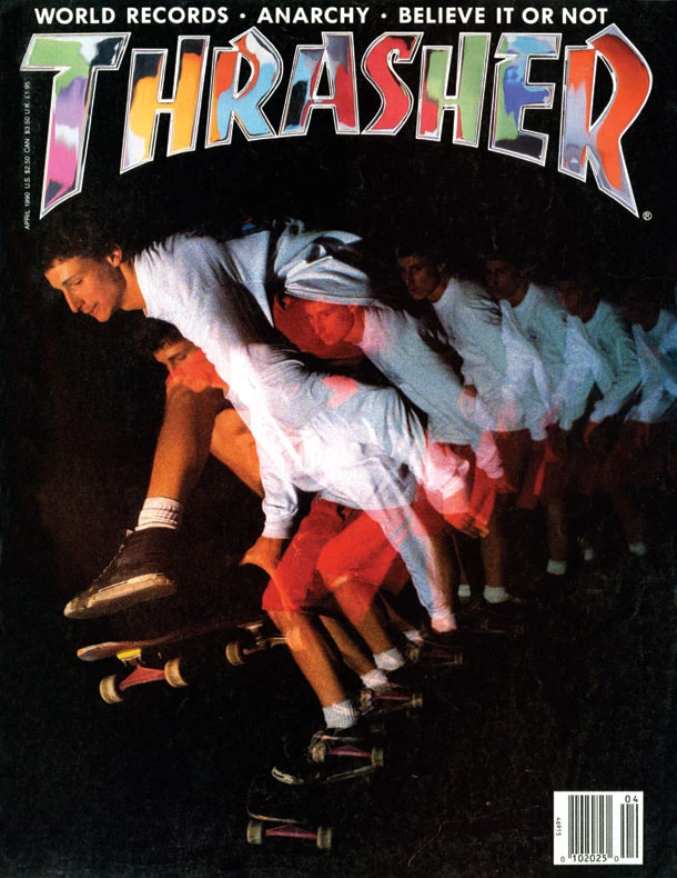 Thrasher Magazine (April 1990) | Thrasher Magazine Wiki | Fandom
