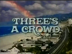 Three's a Crowd | Three's Company Wiki | Fandom