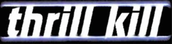 Thrill Kill (Game) | Thrill Kill Wikia | Fandom