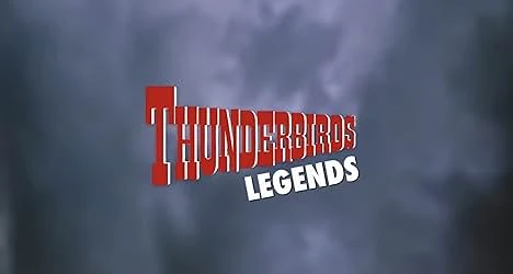 Thunderbirds Legends | Thunderbirds Wiki | Fandom