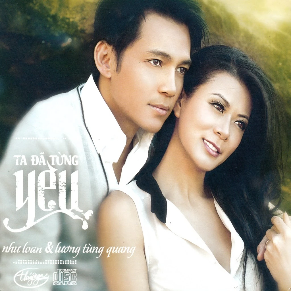 Ta Đã Từng Yêu - Lương Tùng Quang & Như Loan | Thúy Nga - Paris By Night Encyclopedia | Fandom
