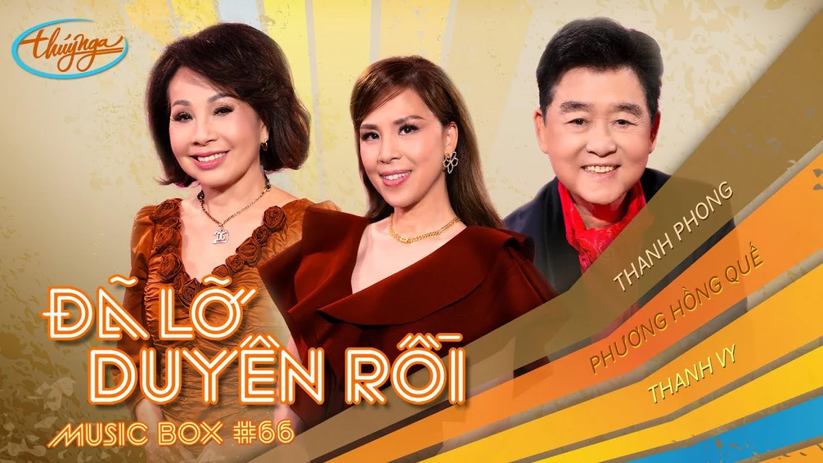Thúy Nga Music Box Số 66 - Đã Lỡ Duyên Rồi | Thúy Nga - Paris By Night ...