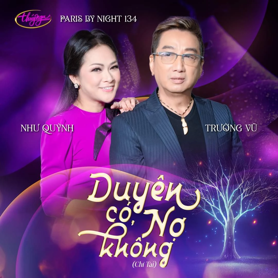 Duyên Có, Nợ Không | Thúy Nga - Paris By Night Encyclopedia | Fandom