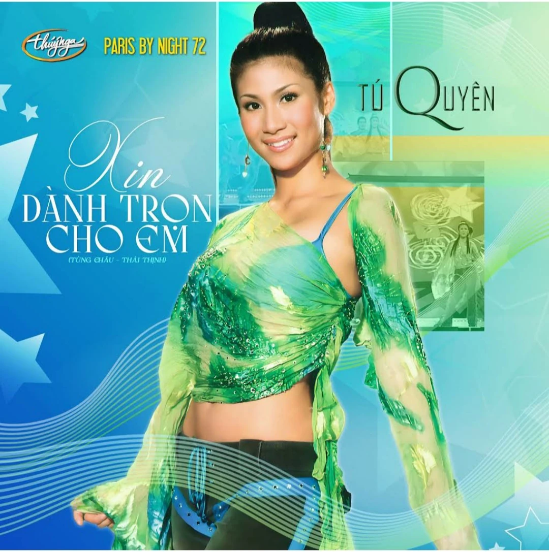 Xin Dành Trọn Cho Em | Thúy Nga - Paris By Night Encyclopedia | Fandom