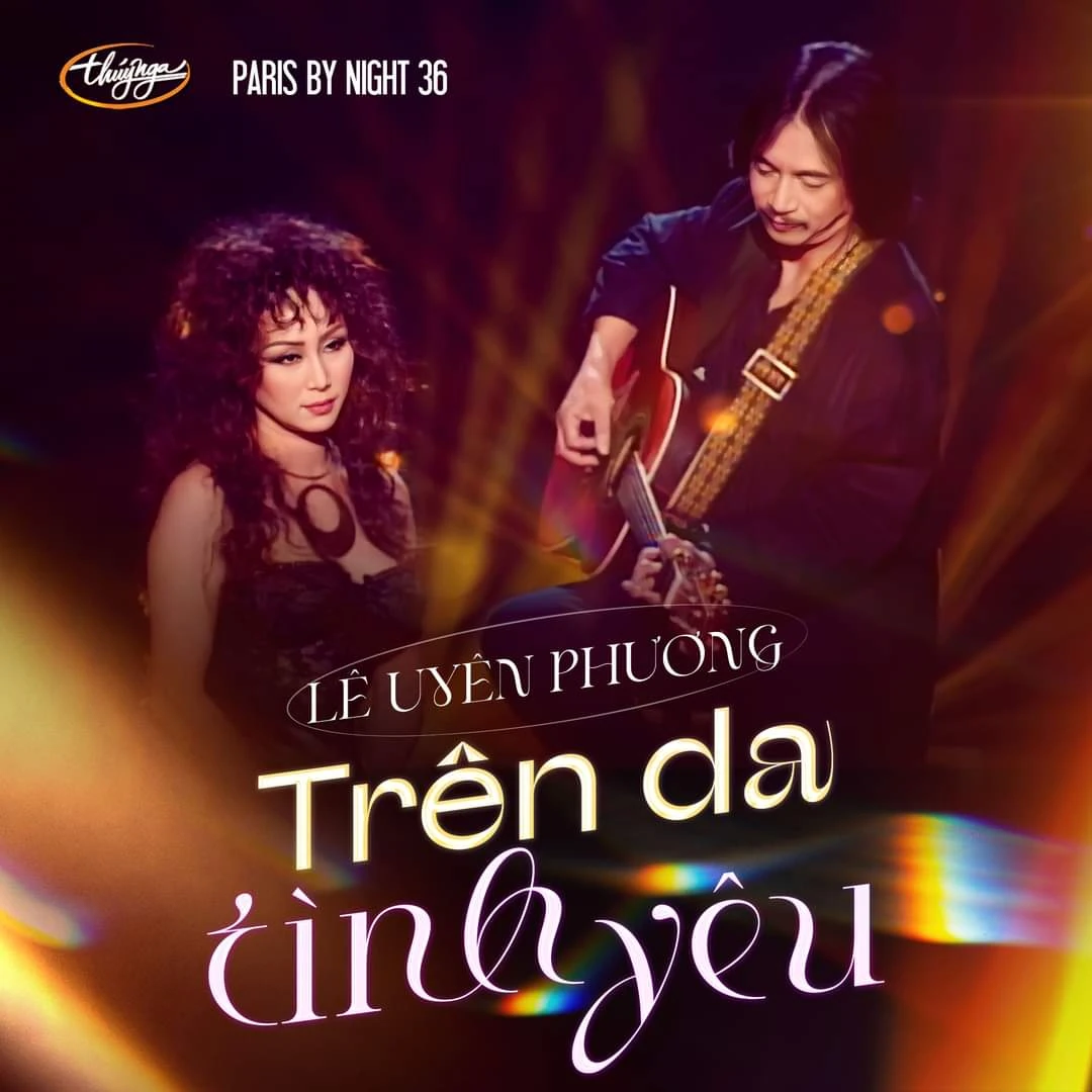 Trên Da Tình Yêu | Thúy Nga - Paris By Night Encyclopedia | Fandom