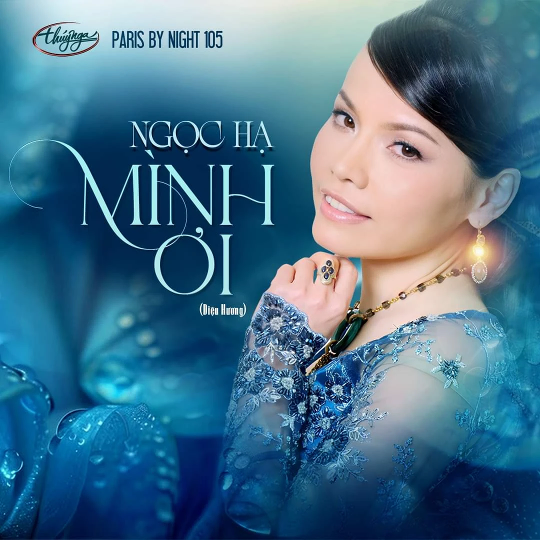 Mình Ơi (Diệu Hương) | Thúy Nga - Paris By Night Encyclopedia | Fandom