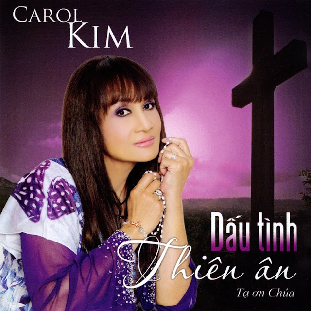 Dấu Tình Thiên Ân - Carol Kim | Thúy Nga - Paris By Night Encyclopedia ...