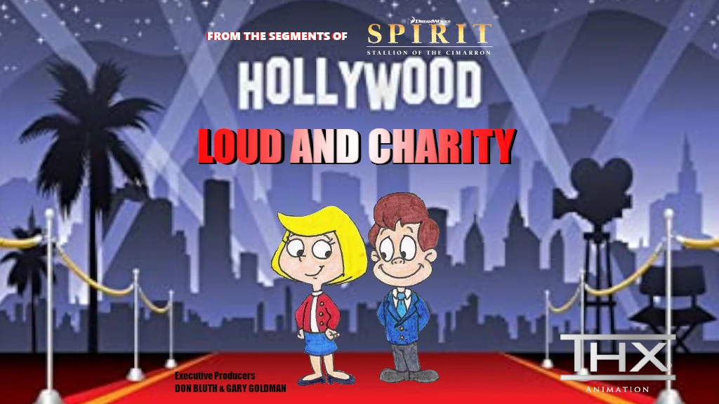 Loud and Charity | THX Animation Wiki | Fandom