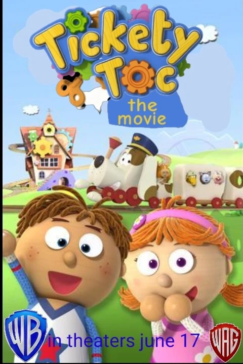 Tickety Toc: The Movie | Tickety Toc Wiki | Fandom
