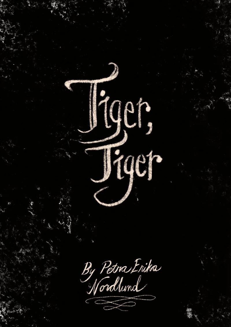 Book One, Chapter One: Tiger, Tiger | Tiger, Tiger Wiki | Fandom