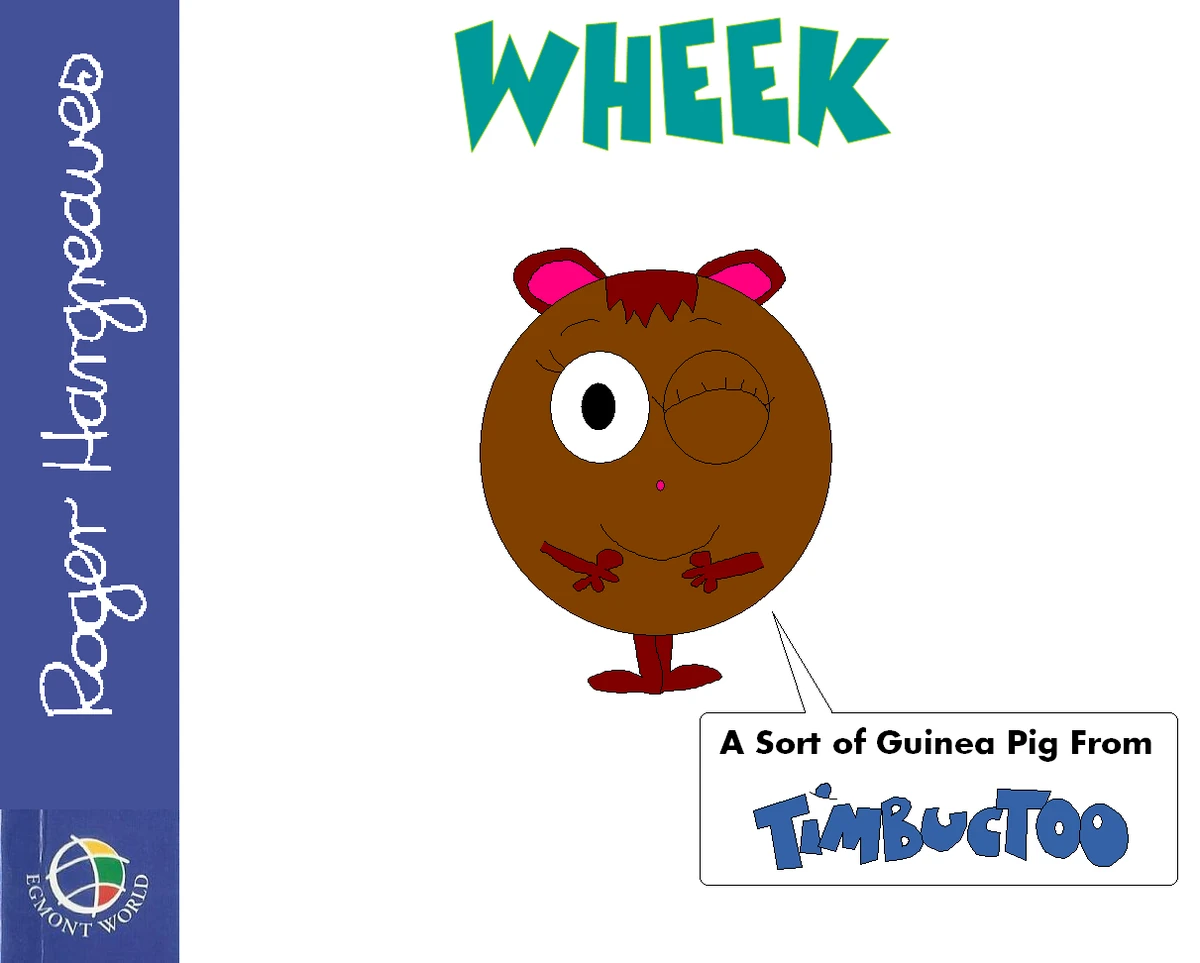 Wheek | Timbuctoo Wikia | Fandom