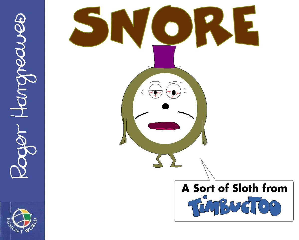 Snore | Timbuctoo Wikia | Fandom