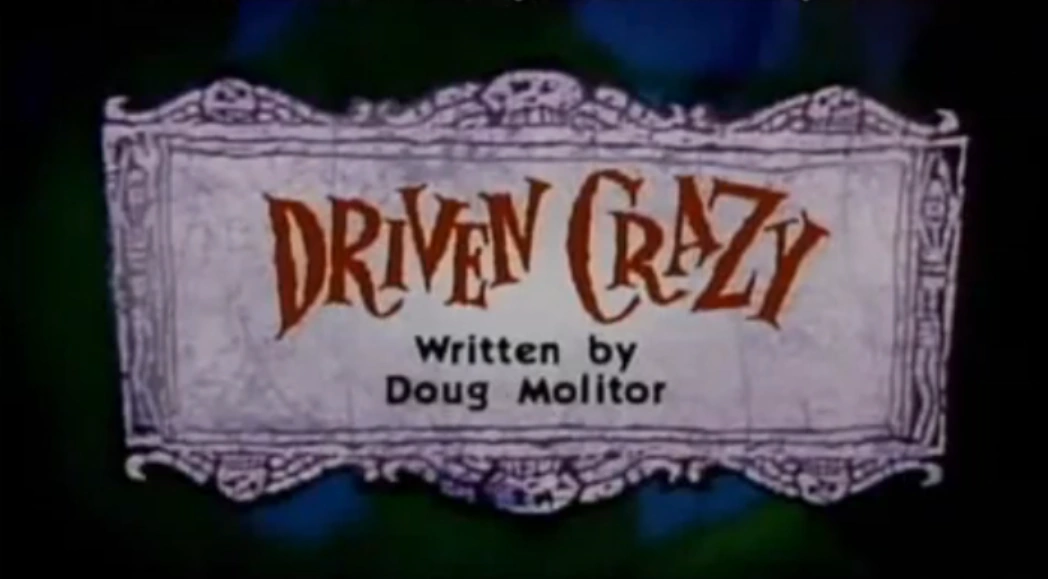 Driven Crazy | Tim Burton Wiki | Fandom