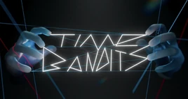 Time Bandits | Time Bandits Wiki | Fandom