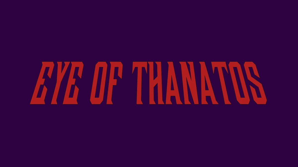 Time Retribution: The Eye of Thanatos | Time Retribution Wiki | Fandom