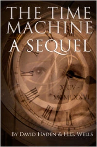 The Time Machine: A Sequel | The Time Machine Wiki | Fandom