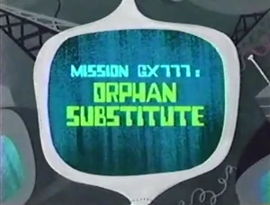 Orphan Substitute | Time Squad Wiki | Fandom