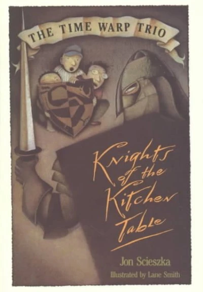 Knights of the Kitchen Table (Book) | Time Warp Trio Wiki | Fandom