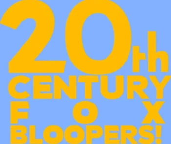 20th Century Fox Bloopers | Timilode On Wiki | Fandom