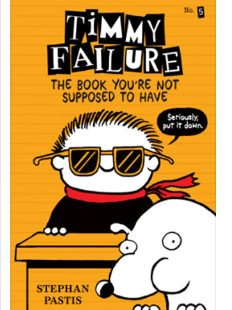 Timmy Failure: The Book You're Not Supposed to Have | Timmy Failure ...