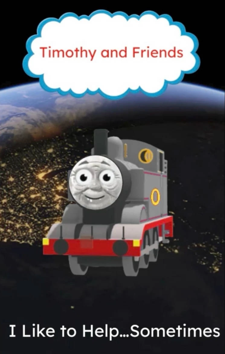Timothy | Timothy and Friends Cinematic Universe Wiki | Fandom