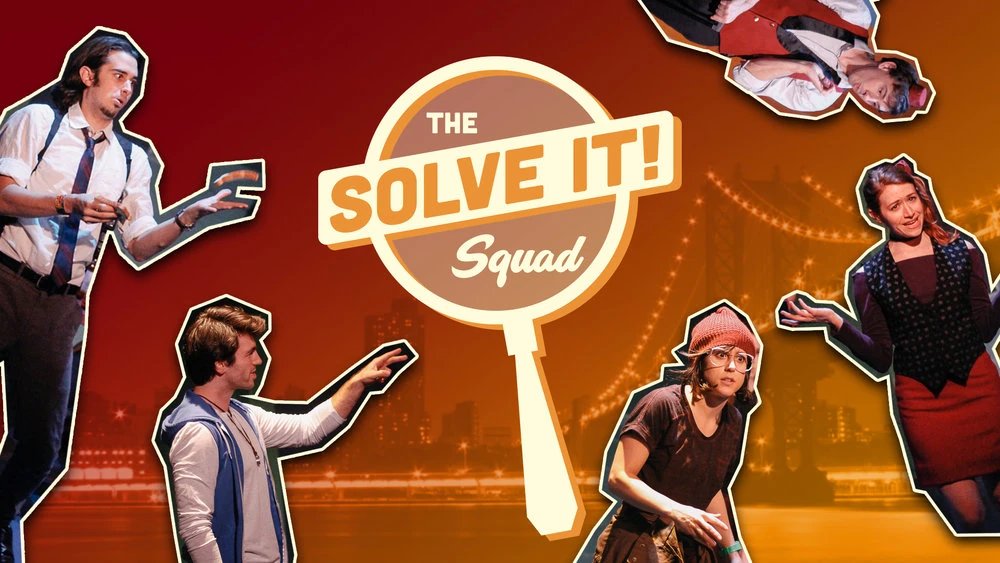 The Solve It Squad (One-Act Play) | Tin Can Bros Wiki | Fandom