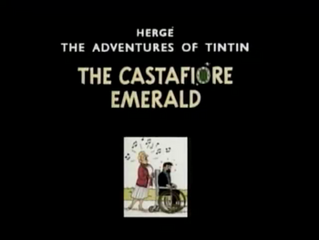 The Castafiore Emerald (TV episode) | Tintin Wiki | Fandom