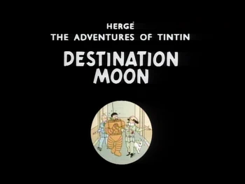 Destination Moon (TV episode) | Tintin Wiki | Fandom