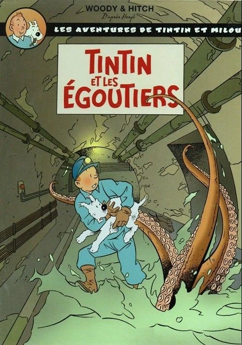 Tintin and the Sewer Workers | Tintin Fanon Wiki | Fandom